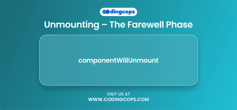 React Lifecycle Methods Explained: A Beginner's Guide 2024 - CodingCops