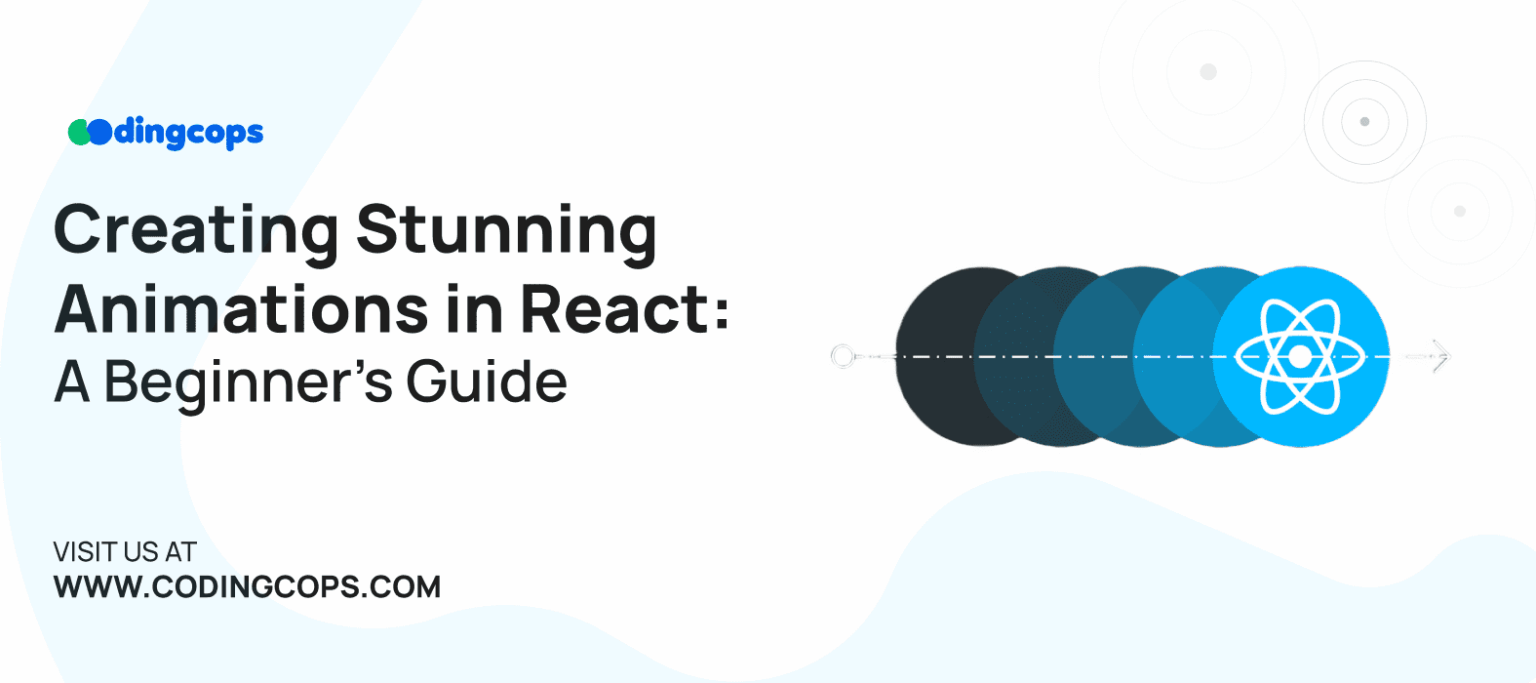 Animations in React: A Beginner’s Guide
