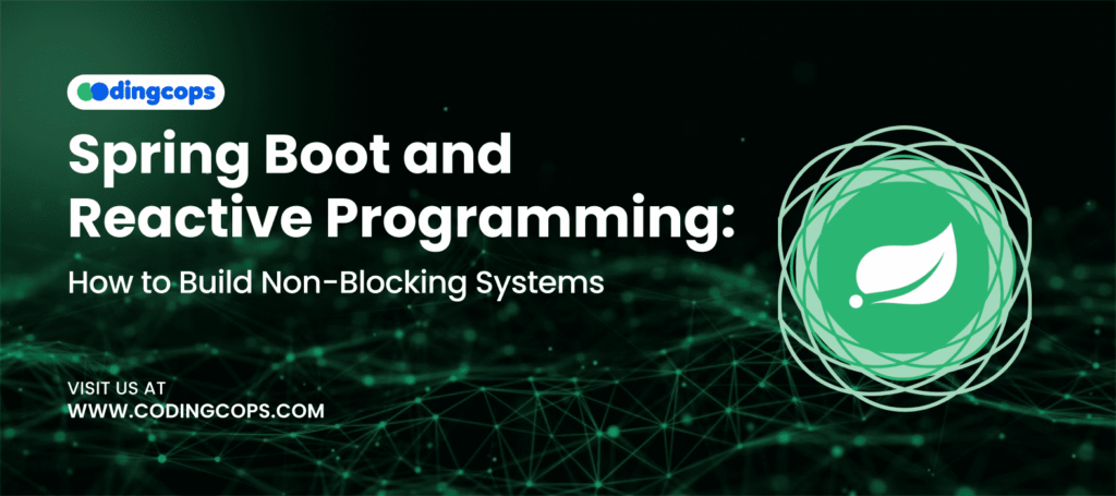 Spring Boot And Reactive Programming Build Non Blocking Systems