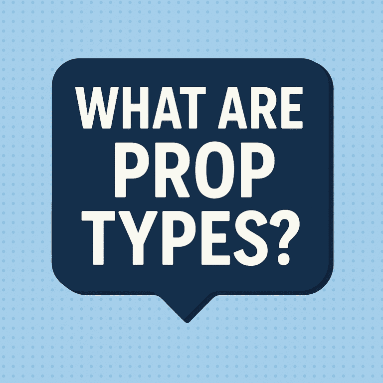 React PropTypes Made Simple: A Quick Guide