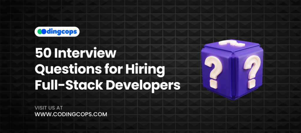 Top 50+ React Interview Questions and Answers for 2025