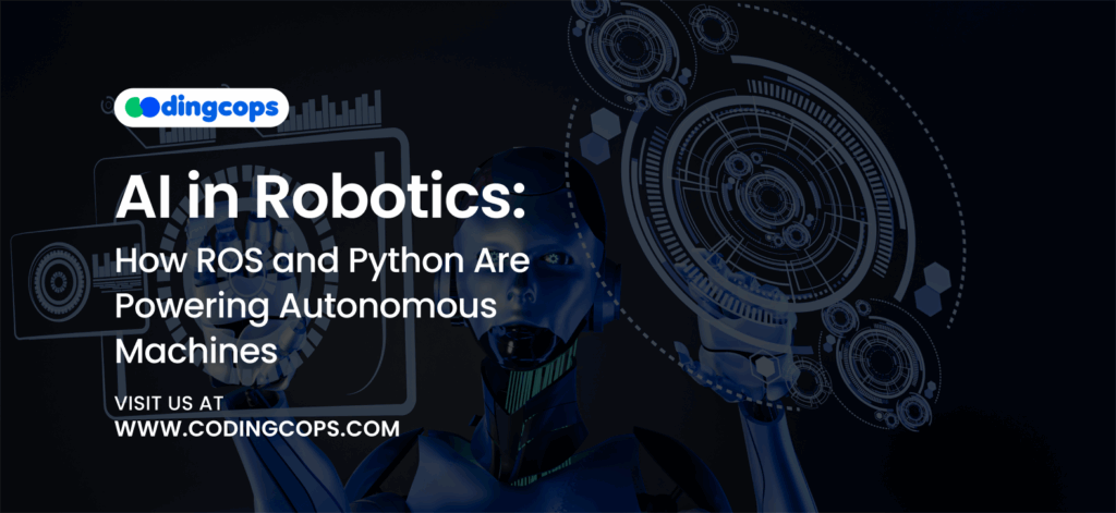 Ai In Robotics Powering Autonomy With Ros And Python