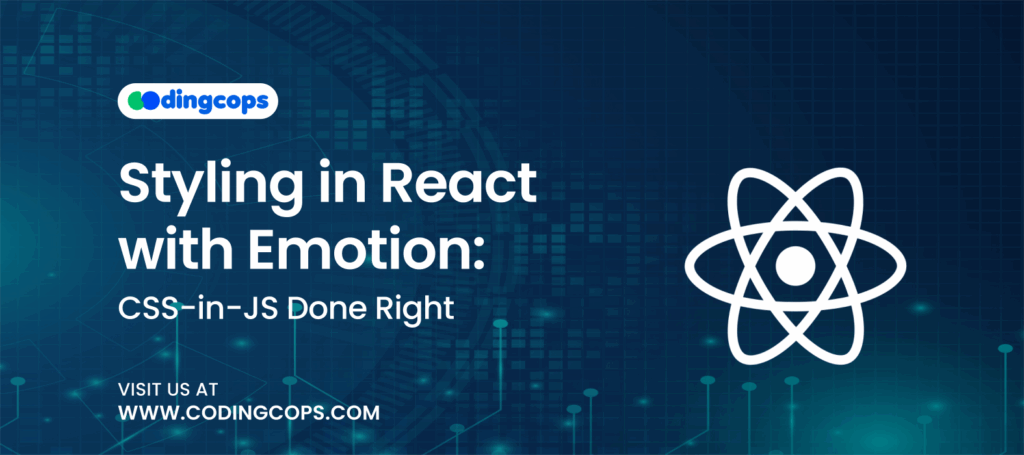 Styling in React with Emotion: CSS-in-JS Simplified